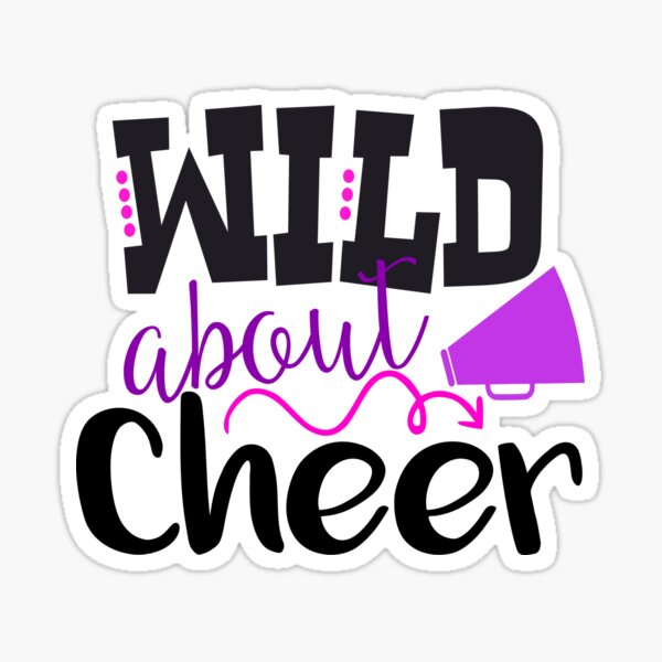 "Wild About Cheer" Sticker by adametzb | Redbubble