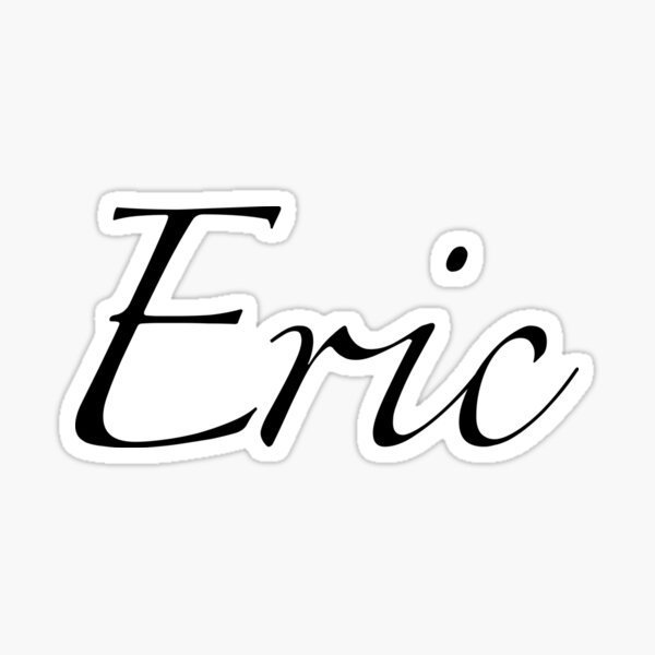 "Eric" Sticker for Sale by HUSEYINYILDIZ | Redbubble