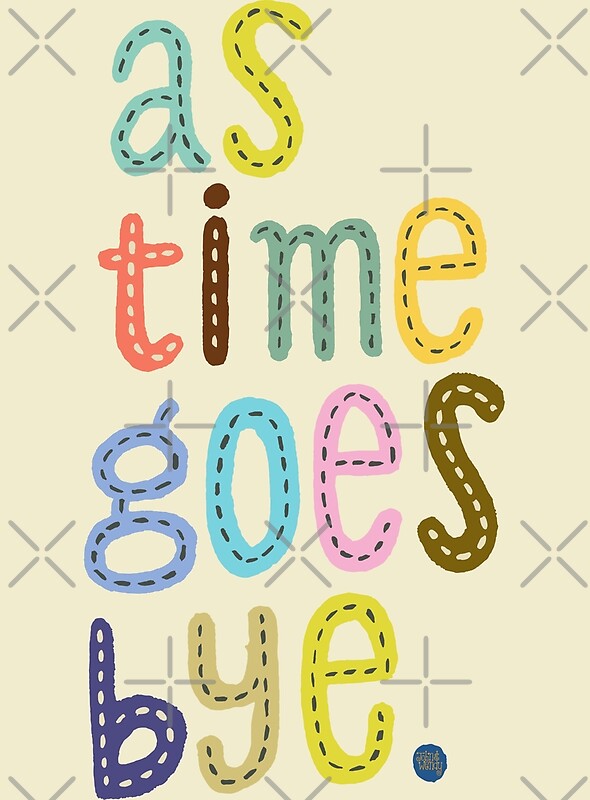 "As Time Goes Bye" by johnandwendy | Redbubble