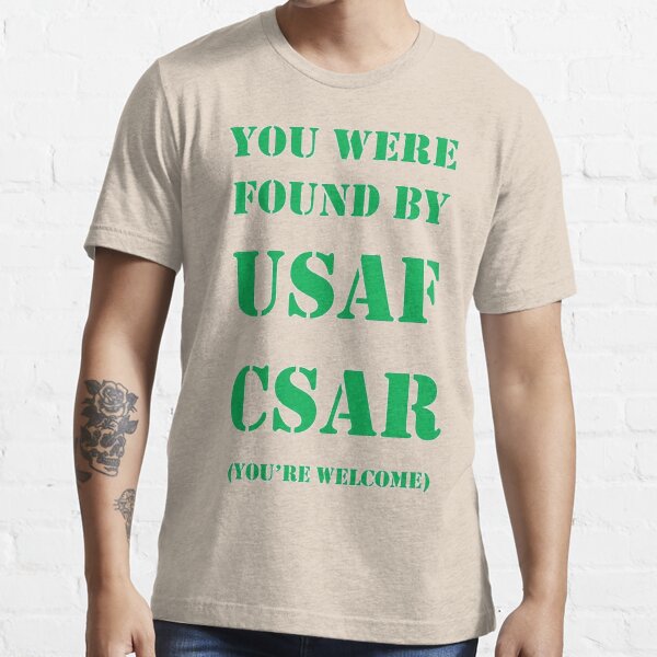 "Found By USAF CSAR" T-shirt for Sale by LoneSheepdog | Redbubble ...