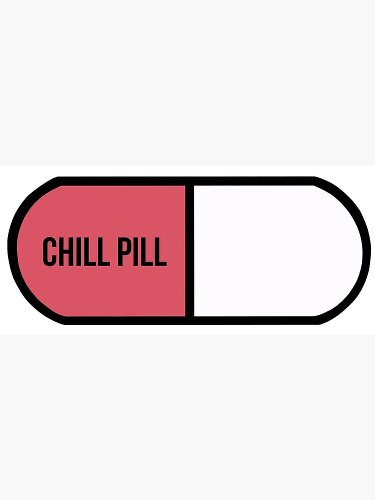 "Chill Pill" Art Print for Sale by marleesmarkings | Redbubble