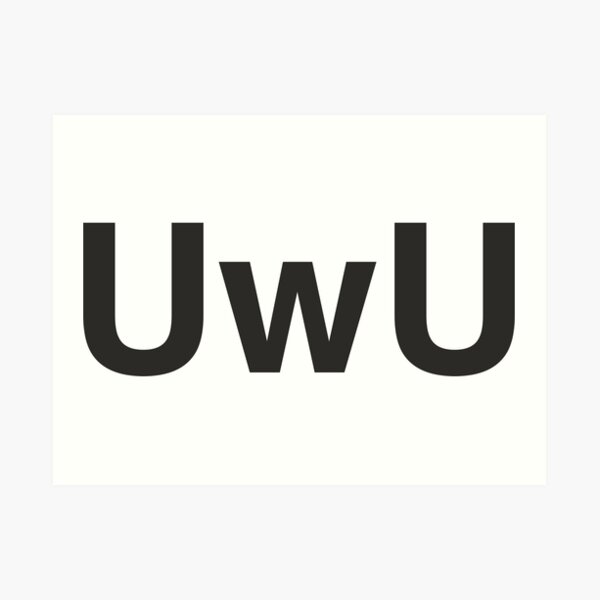 "Cute UwU design in simple but effective (and cool!) text - UwU :-) UwU ...