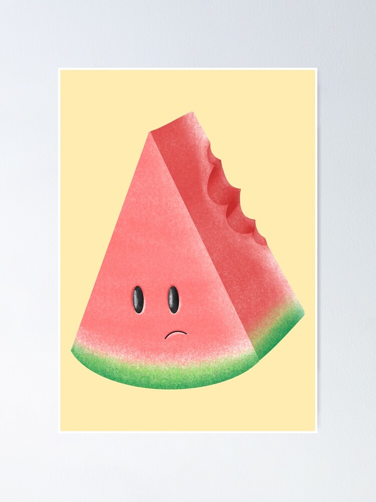 "Sad Watermelon Slice" Poster by mikaylart | Redbubble