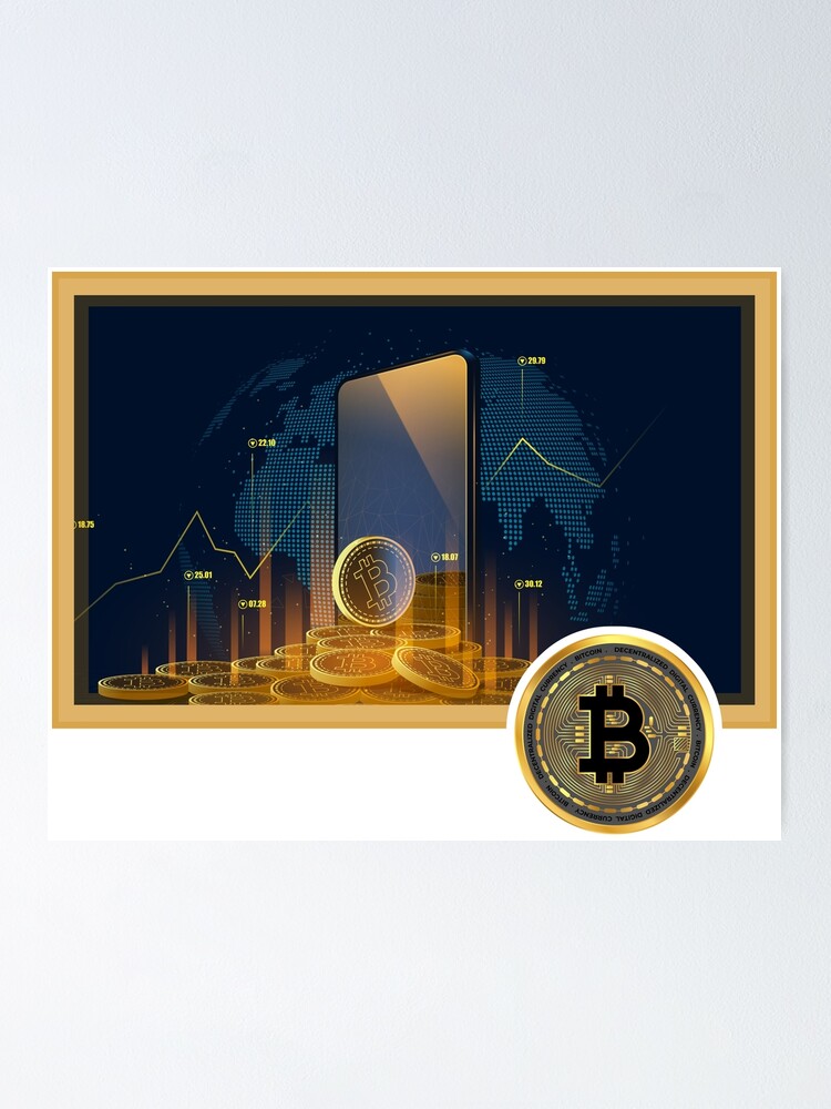 "Bitcoin Crypto The Currency of the Future." Poster for Sale by ...