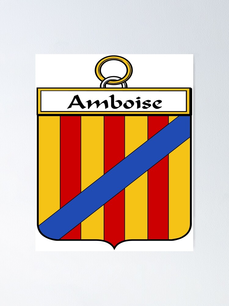 "Amboise " Poster for Sale by HaroldHeraldry | Redbubble