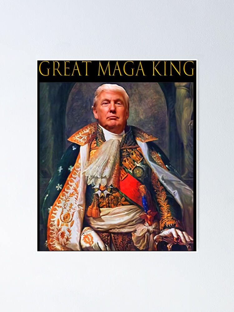 "Maga King, THE RETURN OF THE GREAT MAGA KING " Poster for Sale by ...
