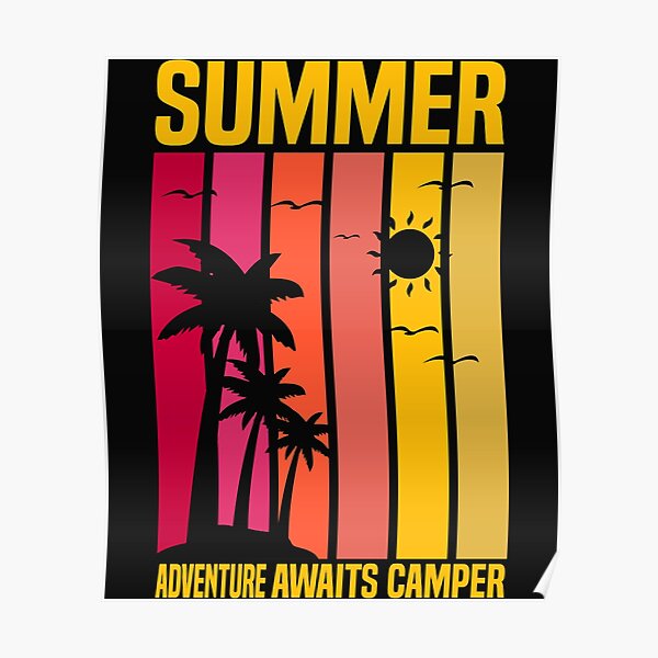 "Summer Adventure Awaits Camper (2)" Poster for Sale by Nena12312 ...