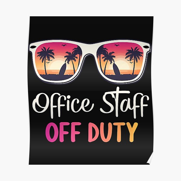 "Office Staff Off Duty Summer Vacation Last Day of School Premium ...