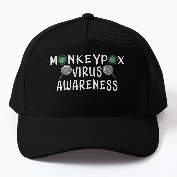 "Monkeypox Virus Awareness Let's Prevent Monkeypox Quote" Cap by ...