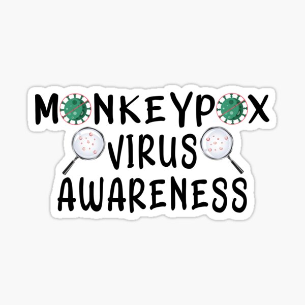 "Monkeypox Virus Awareness Let's Prevent Monkeypox Quote" Sticker by ...
