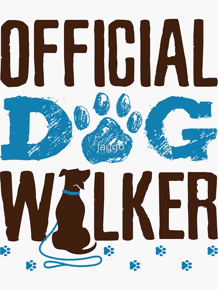 "Official Dog Walker " Sticker for Sale by jaygo | Redbubble