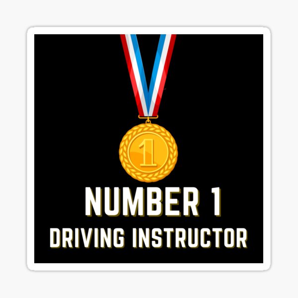 "Number 1 Driving Instructor Gold Medal" Sticker by Imemewell | Redbubble