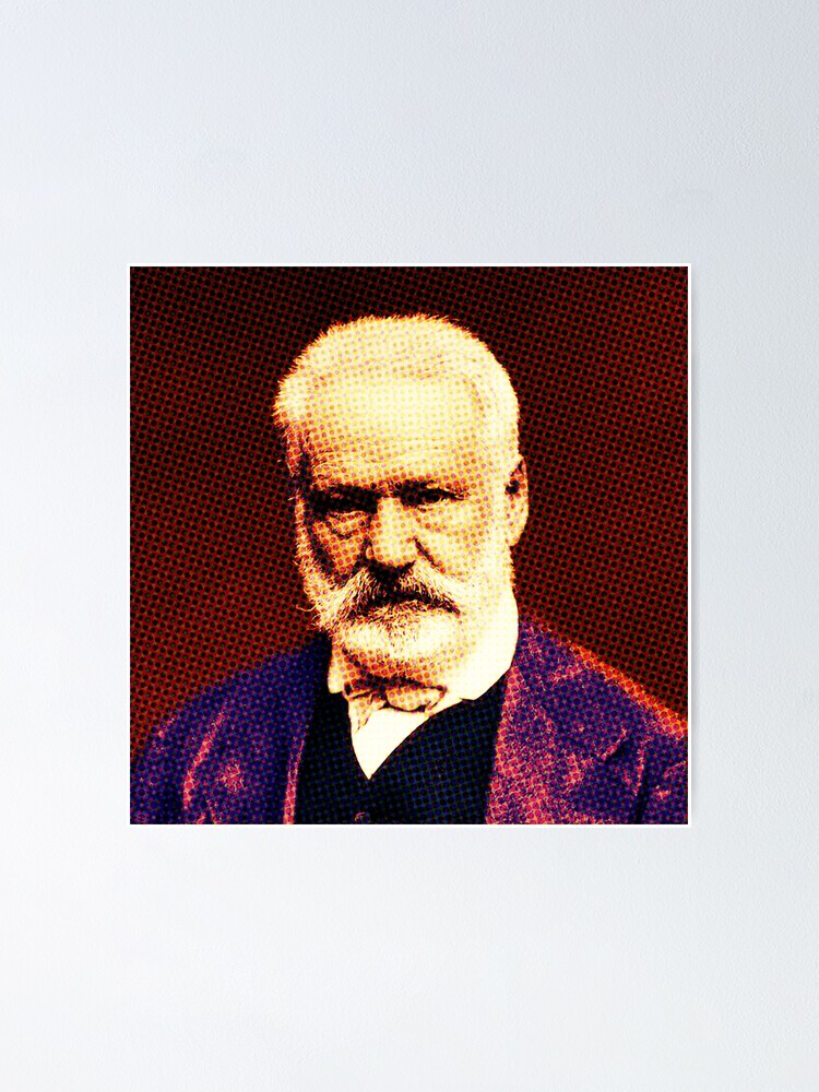 "Victor Hugo" Poster for Sale by RaiStromberg | Redbubble