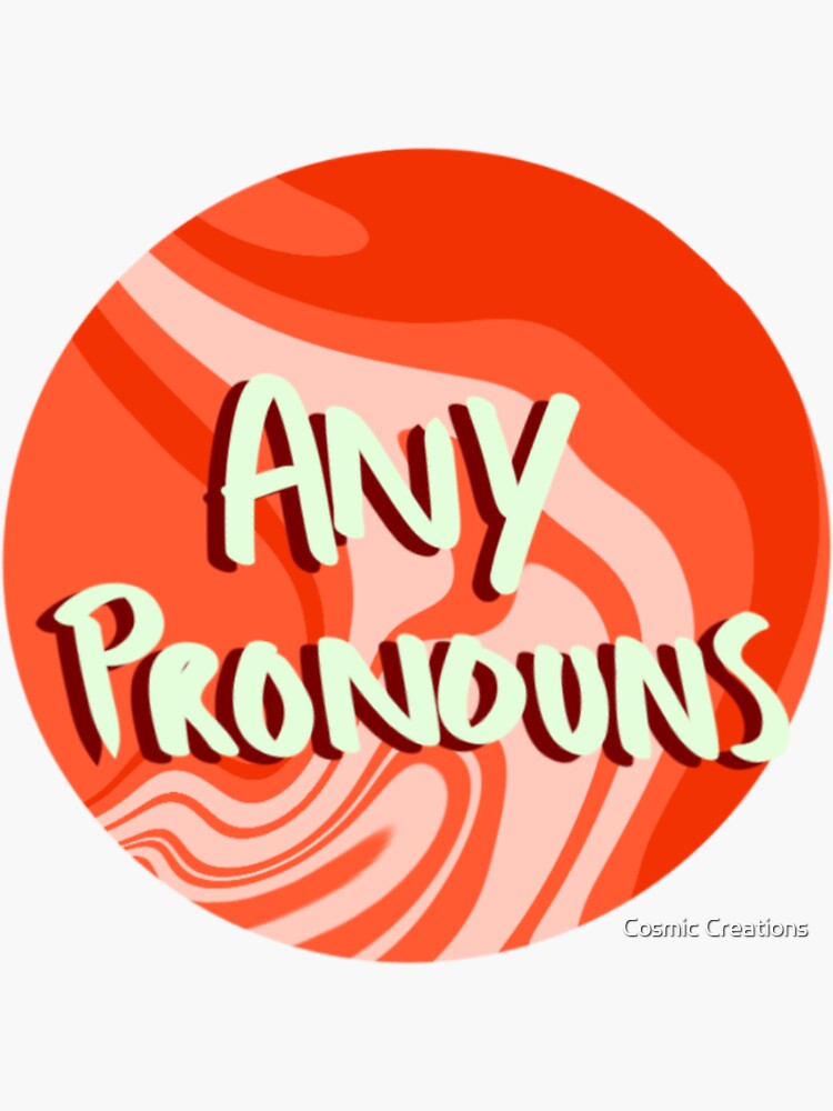 "Any pronouns" Sticker for Sale by Hmegston | Redbubble