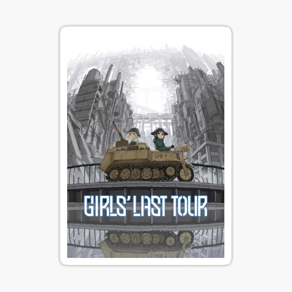 "Girls' Last Tour - poster" Sticker for Sale by BaryonyxStore | Redbubble