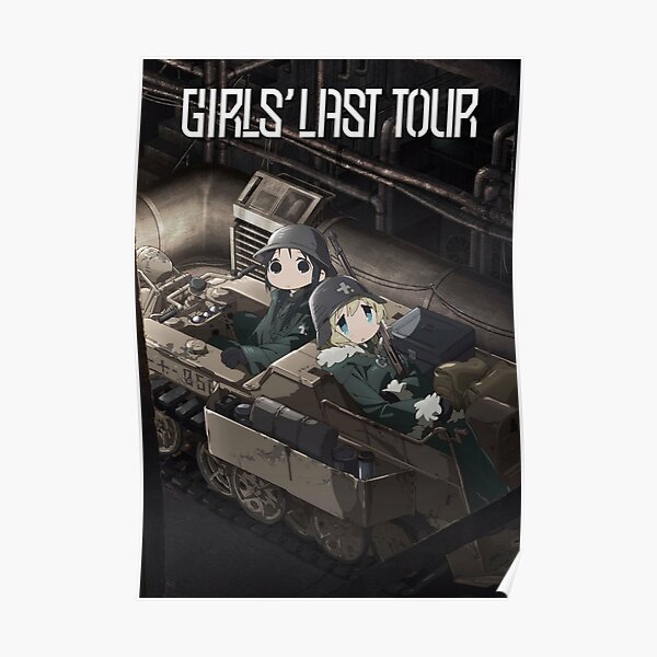 "Girls' Last Tour - poster " Poster for Sale by BaryonyxStore | Redbubble