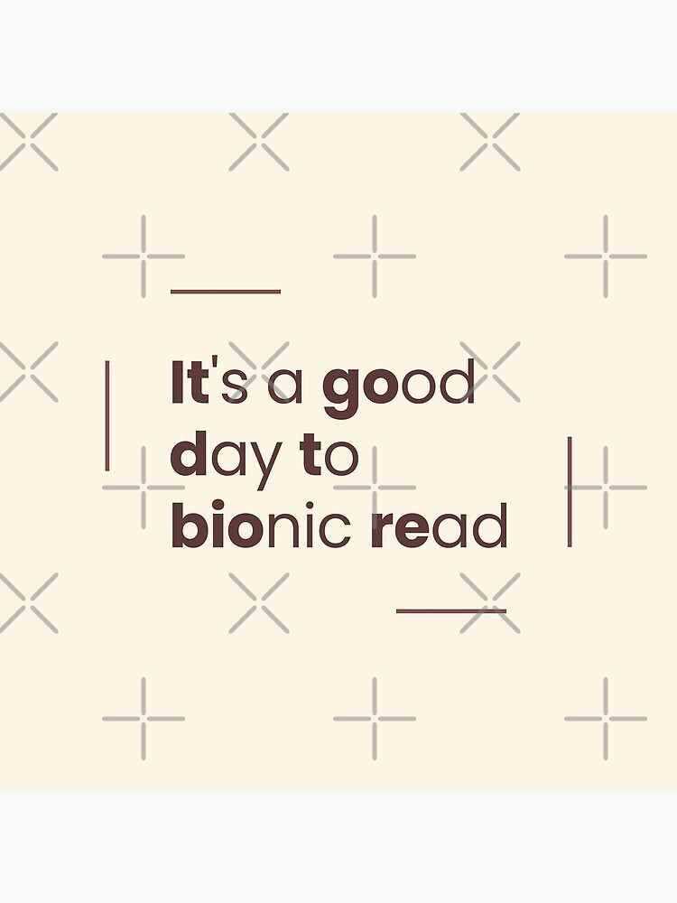 "A Good Day to Bionic Read" Poster for Sale by geek-updated | Redbubble