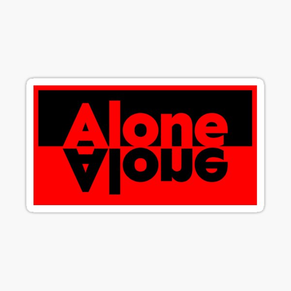 "Alone" Sticker for Sale by ProjectPrintt | Redbubble