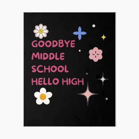 "Goodbye Middle School Hello High School-Funny Graduation-Middle School ...