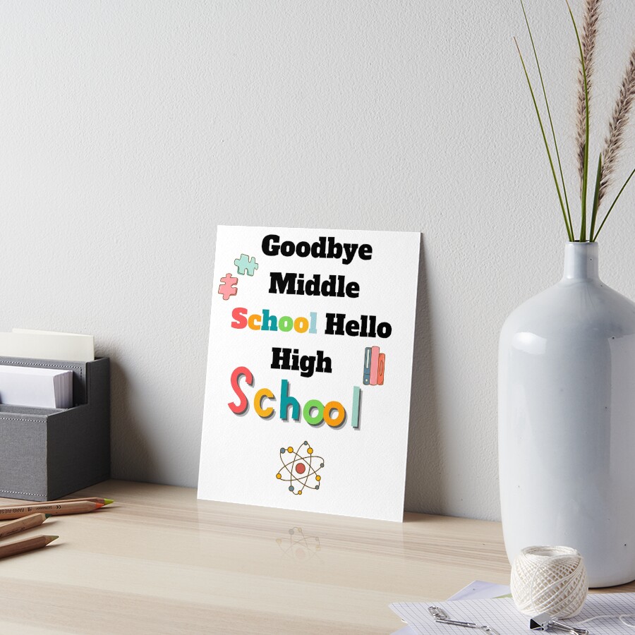 "Goodbye Middle School Hello High School-Funny Graduation-Middle School ...