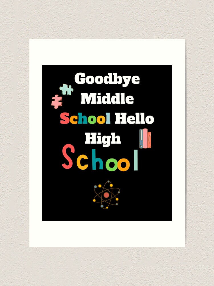 "Goodbye Middle School Hello High School-Funny Graduation-Middle School ...