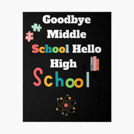 "Goodbye Middle School Hello High School-Funny Graduation-Middle School ...