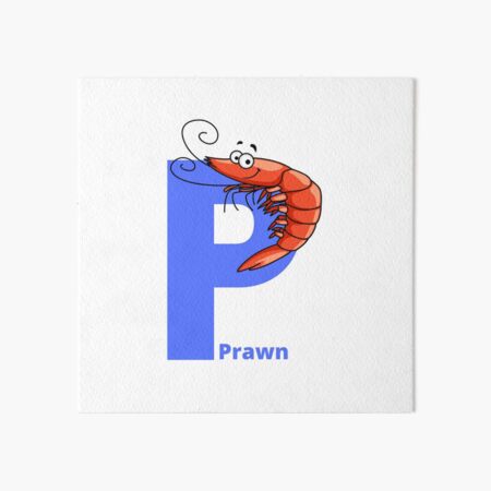 "P for Prawn - Alphabet and Sea Animals" Art Board Print for Sale by ...