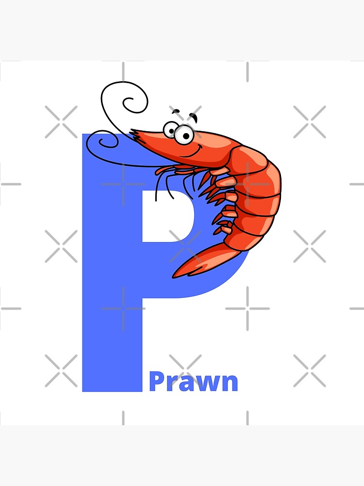"P for Prawn - Alphabet and Sea Animals" Art Print for Sale by ...