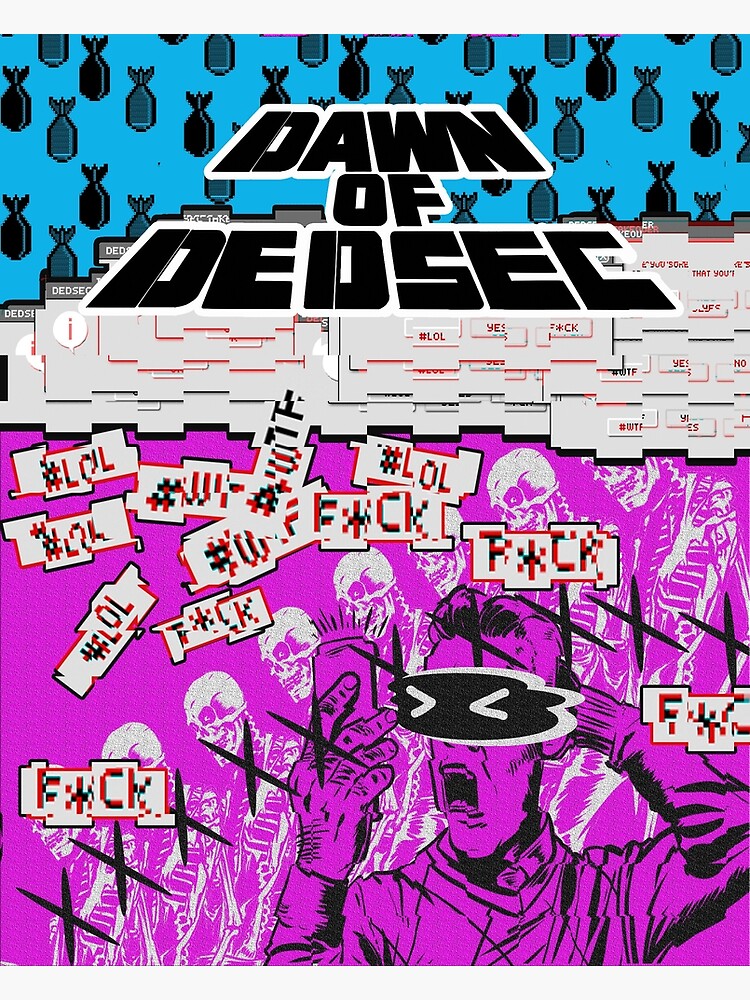 "Dawn Of Dedsec" Poster by PawandFang | Redbubble