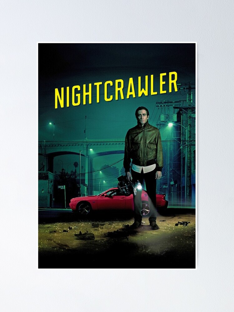 "Nightcrawler Poster" Poster for Sale by harriselsiee | Redbubble