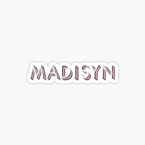 "Madisyn" Sticker for Sale by Melmel9 | Redbubble