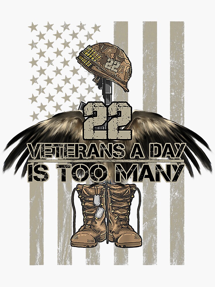 "22 Veterans A Day Is Too Many" Sticker for Sale by Xtjjae | Redbubble
