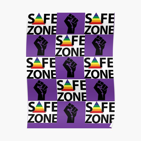 "Safe Zone" Poster for Sale by AngelaRikki22 | Redbubble