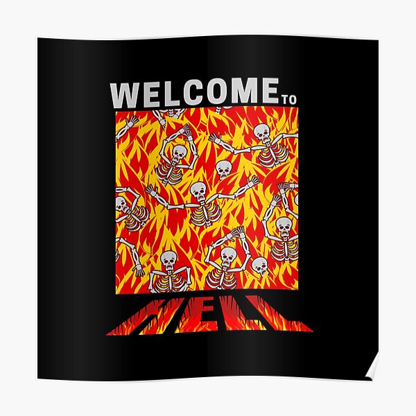 "WELCOME TO HELL-Black" Poster for Sale by Anxatzi | Redbubble