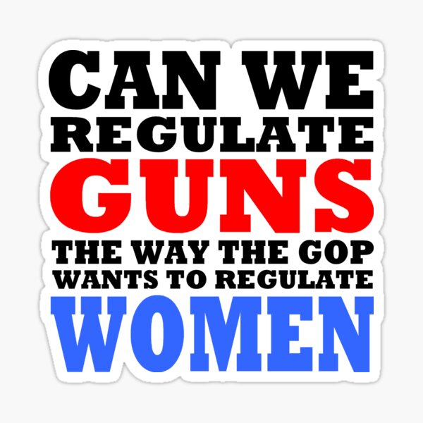 "REGULATE GUNS" Sticker for Sale by truthtopower | Redbubble