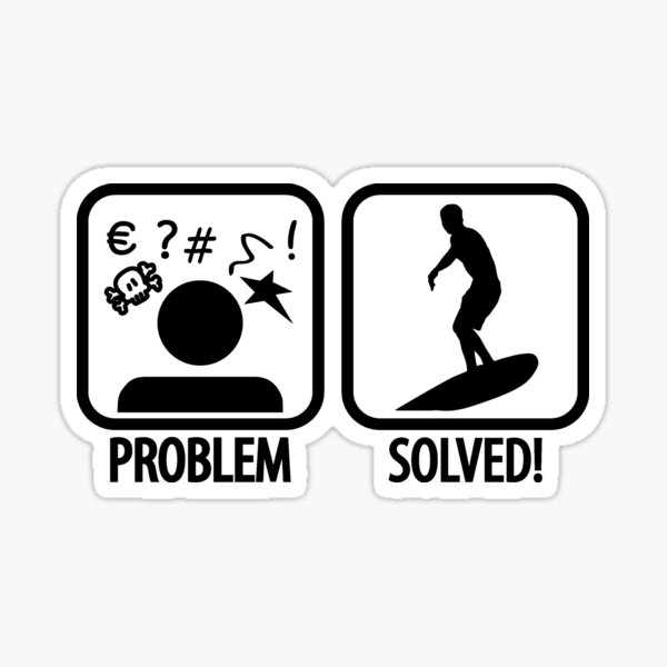 Problem Solved Stickers | Redbubble