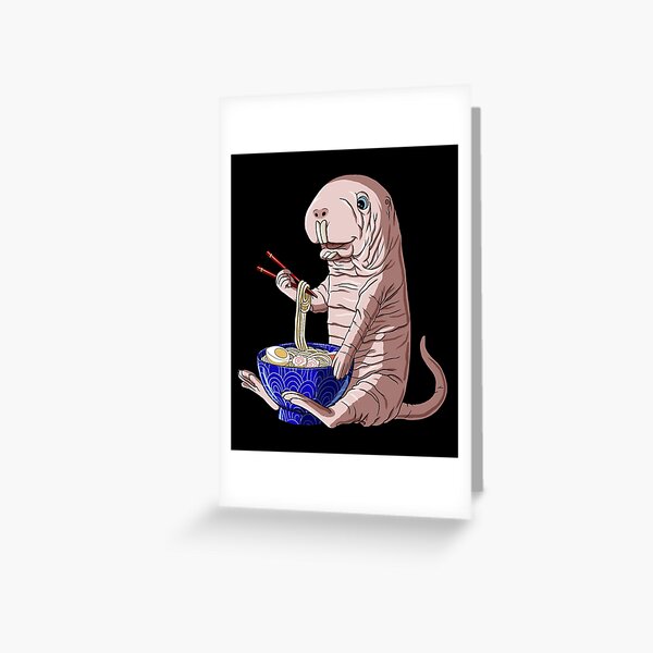 "Funny Japanese Kawaii Ramen Noodles Naked Mole Rat" Greeting Card for ...
