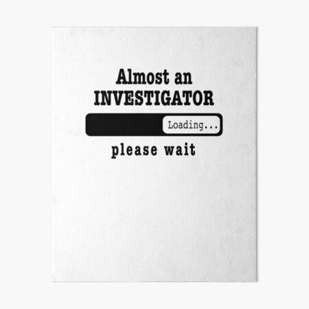 Funny Investigator Meme Art Board Prints for Sale | Redbubble