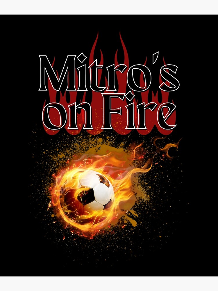 Póster « ALEKSANDAR MITROVIC-MITROVIC-MITROS ON FIRE» de GRADA007 ...