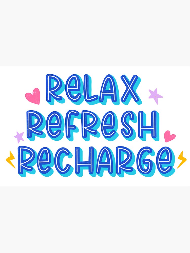 "Relax Refresh Recharge Hand Lettered Digital Design" Sticker for Sale ...