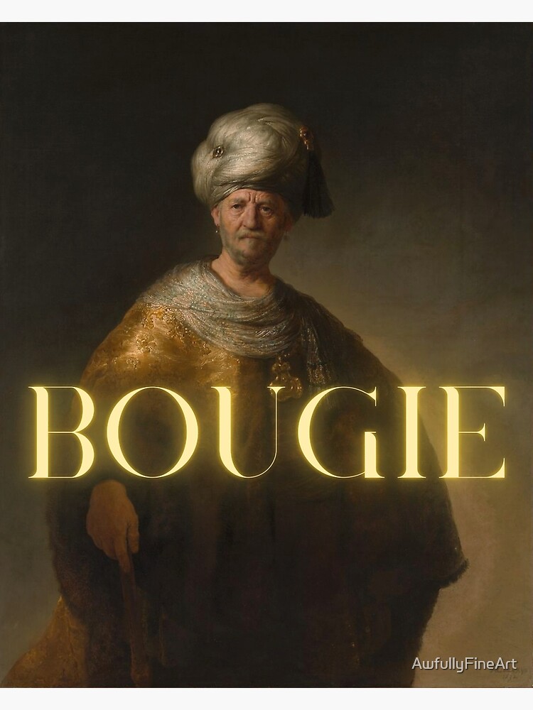"Fine Art Meme - Bougie" Poster for Sale by AwfullyFineArt | Redbubble