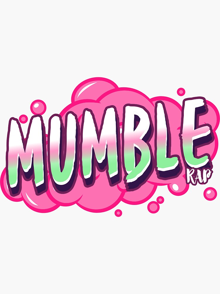 "Mumble Rap" Sticker for Sale by ThePeopleMovers | Redbubble