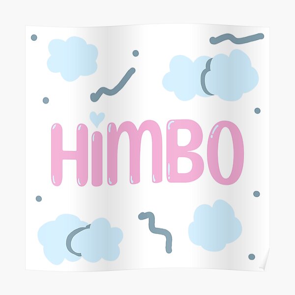 "Himbo in the Clouds" Poster by spiralstaircase | Redbubble