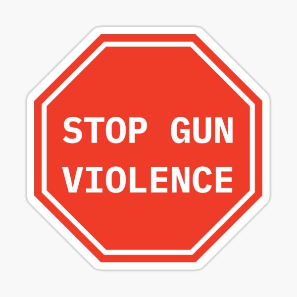 "Stop Gun Violence" Sticker for Sale by UrbnImagination | Redbubble