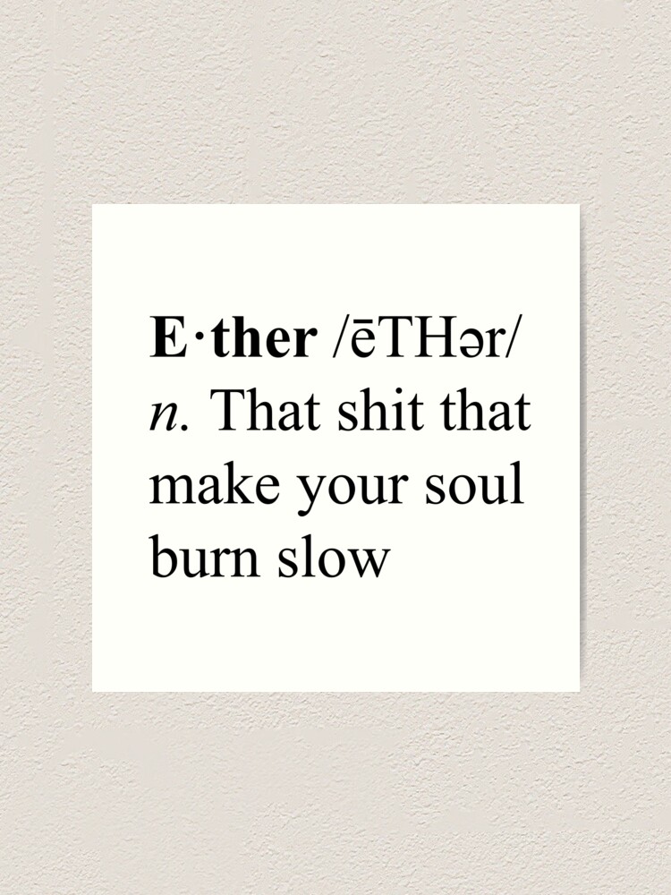"Ether Definition" Art Print for Sale by DanielPlease | Redbubble