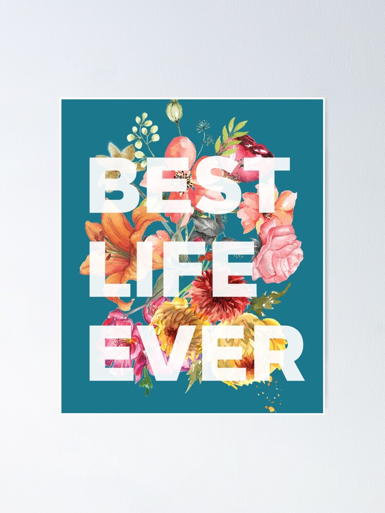 "Best Life Ever JW " Poster for Sale by LoveByGiving | Redbubble