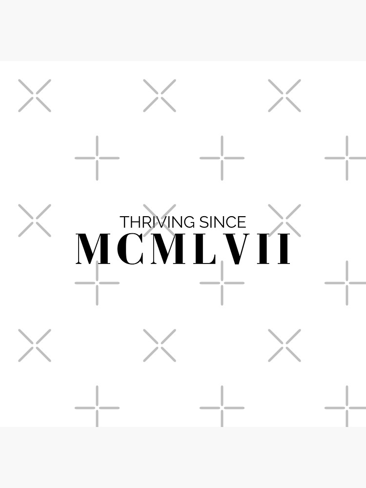 "Thriving since 1957 (black font) " Poster for Sale by my-wanderlustjo ...