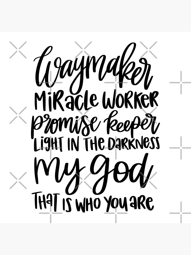 "Waymaker" Poster for Sale by GrowInGrace | Redbubble