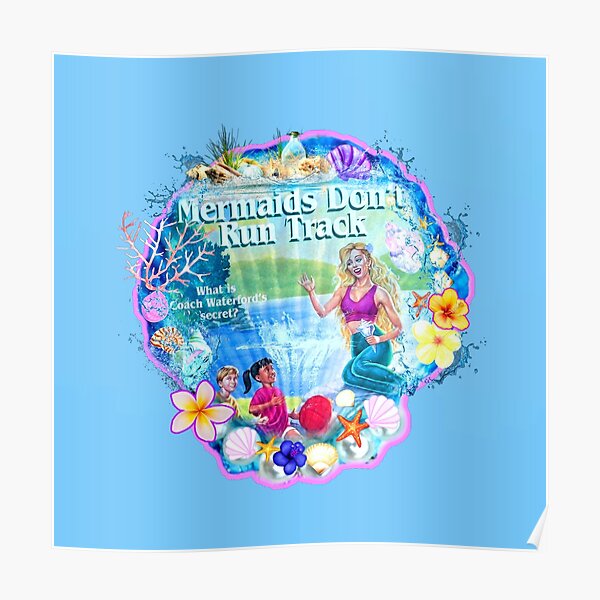 "Y2k aesthetics mermaids don't run track " Poster for Sale by ...