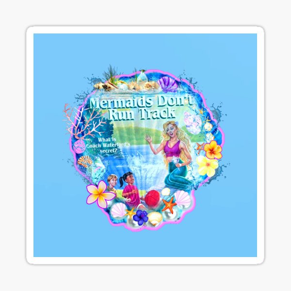 "Y2k aesthetics mermaids don't run track " Sticker for Sale by ...